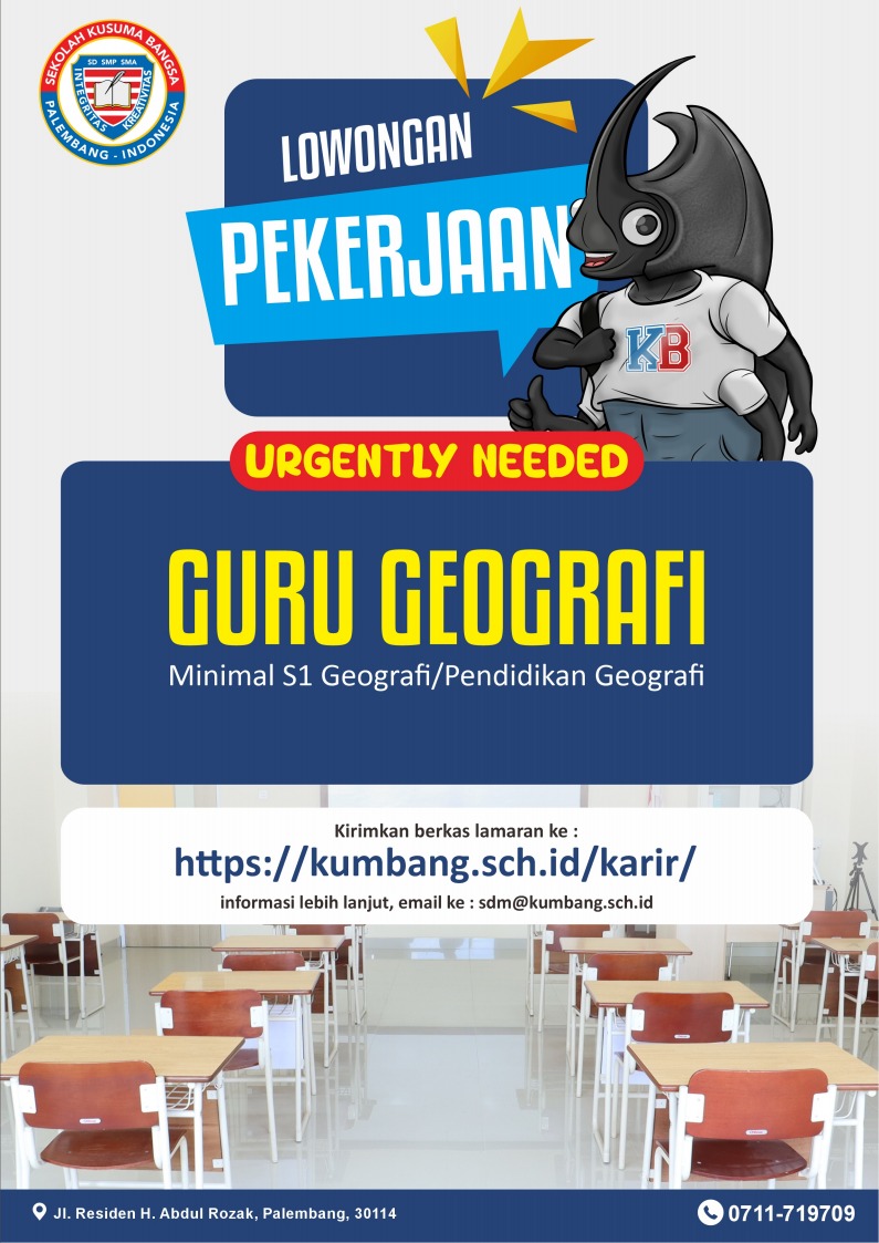 Peluang Guru Geografi di Sekolah Kusuma Bangsa – Fakultas Geografi